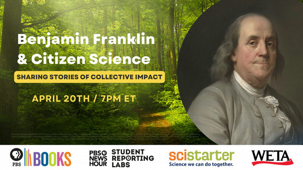 Benjamin Franklin & Citizen Science - SciStarter