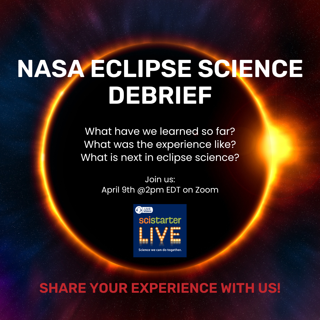 NASA Eclipse Science Debrief: Share your experience with us! - SciStarter