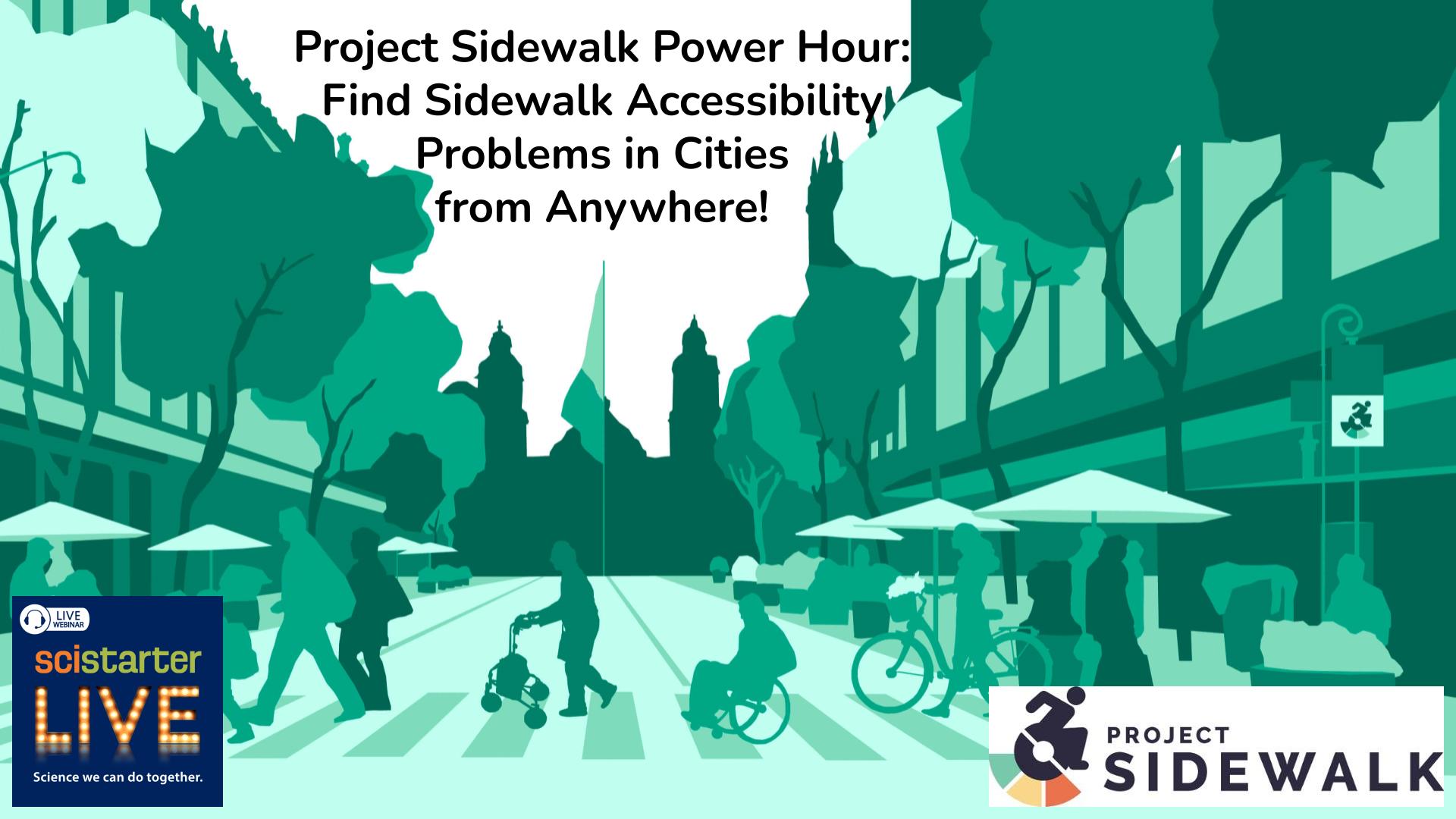SciStarter LIVE: Project Sidewalk Power Hour - SciStarter