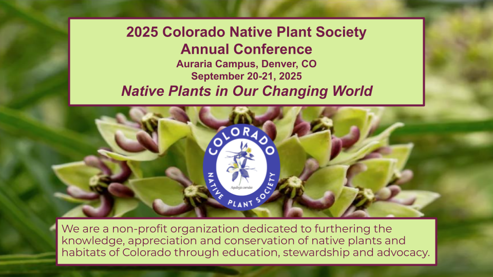 2025 CoNPS Annual Conference Native Plants in Our Changing World ...